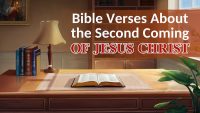 Bible Verses About the Second Coming — 6 Things to Know